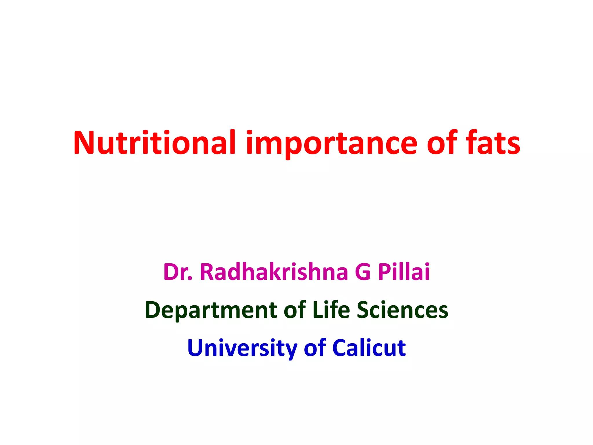 Nutritional importance of fats | PPTX