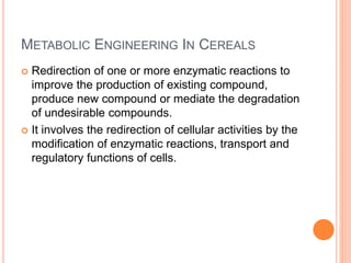 NUTRITIONAL IMPROVEMENT IN CEREAL CROPS | PPTX