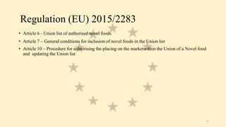 Nutritional labelling & European Regulation on Novel Foods and Novel ...