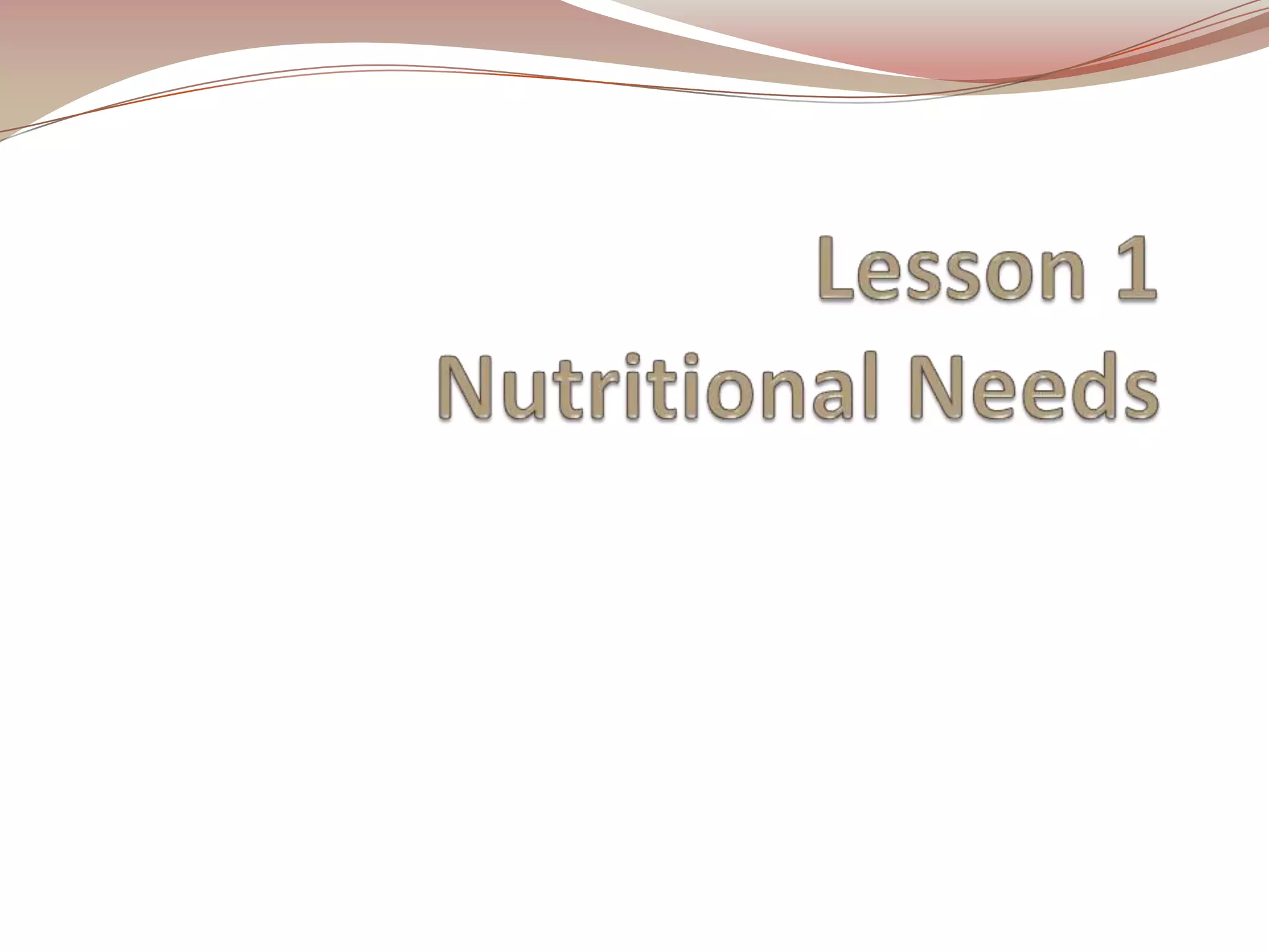 Nutritional needs | PPTX