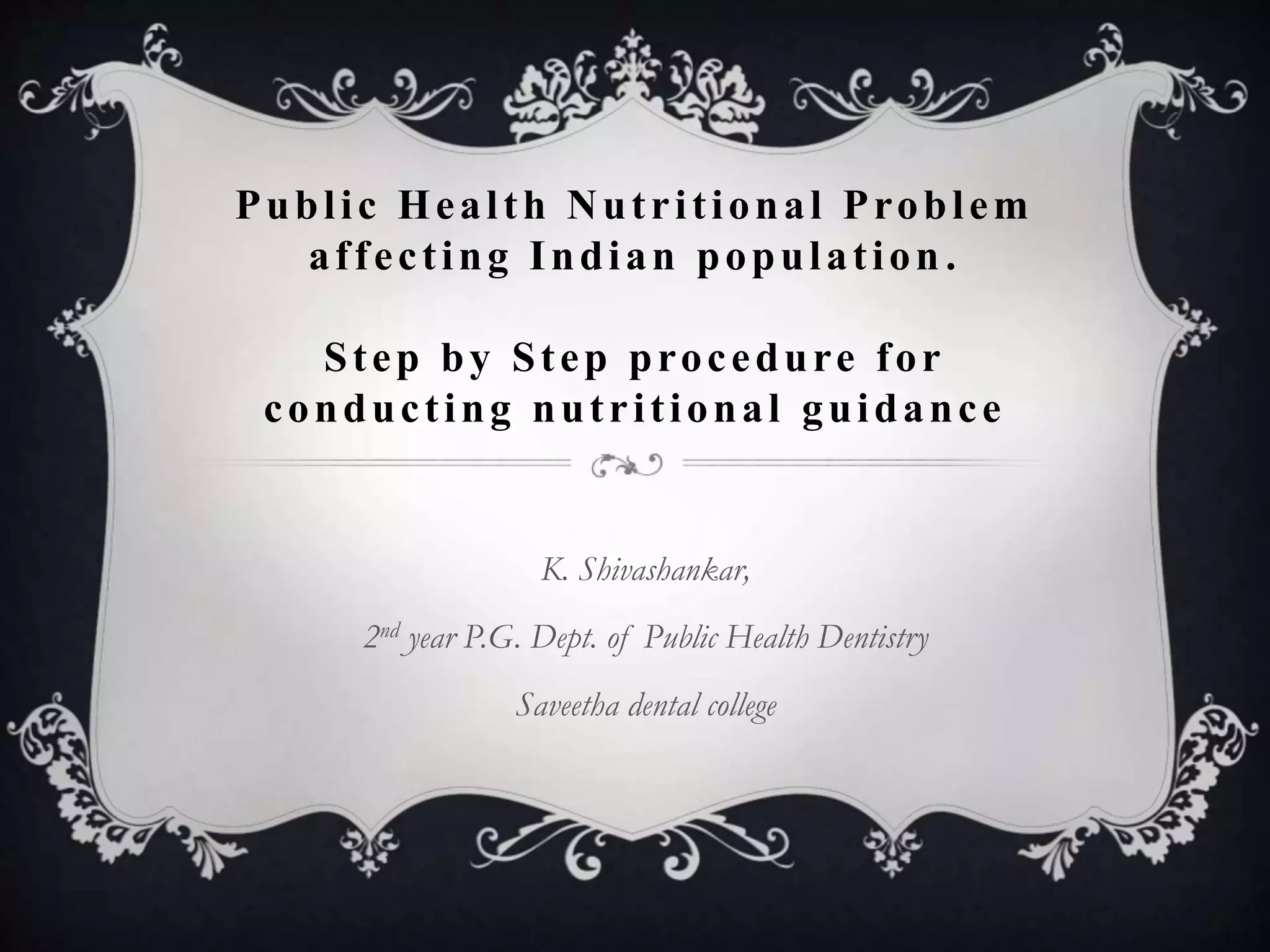 Nutritional problem in india shivashankar | PPTX