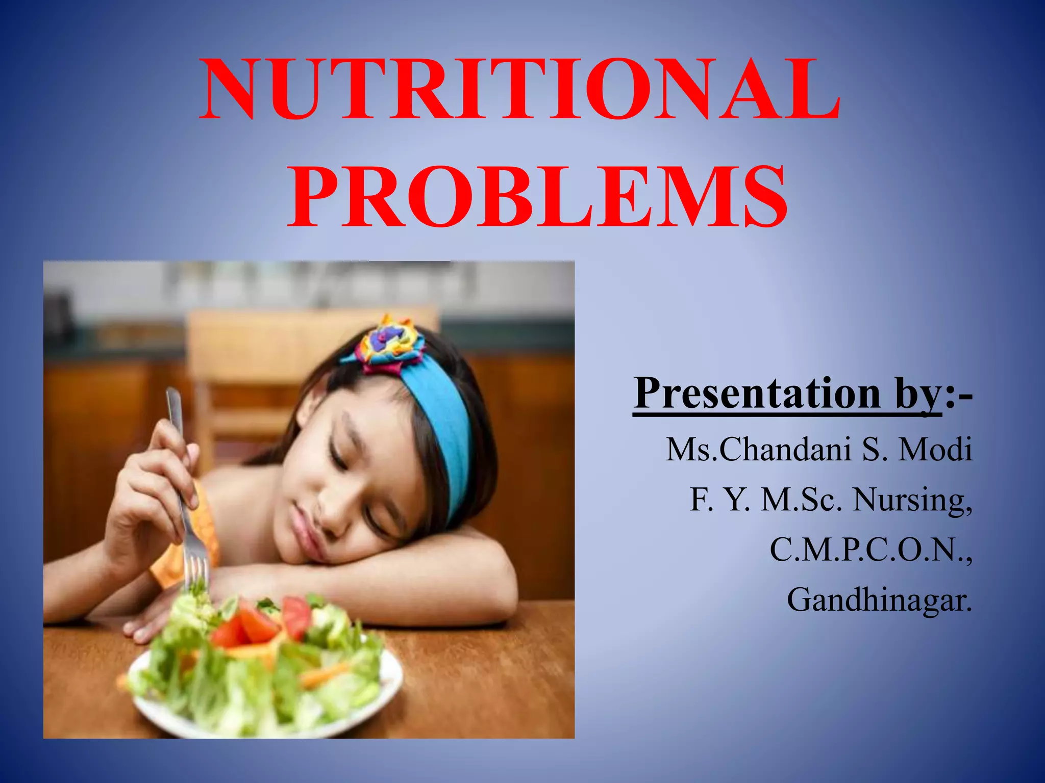 Nutritional problems | PPTX