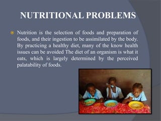 Nutritional problems | PPTX