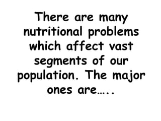 Nutritional problems in public health | PPTX