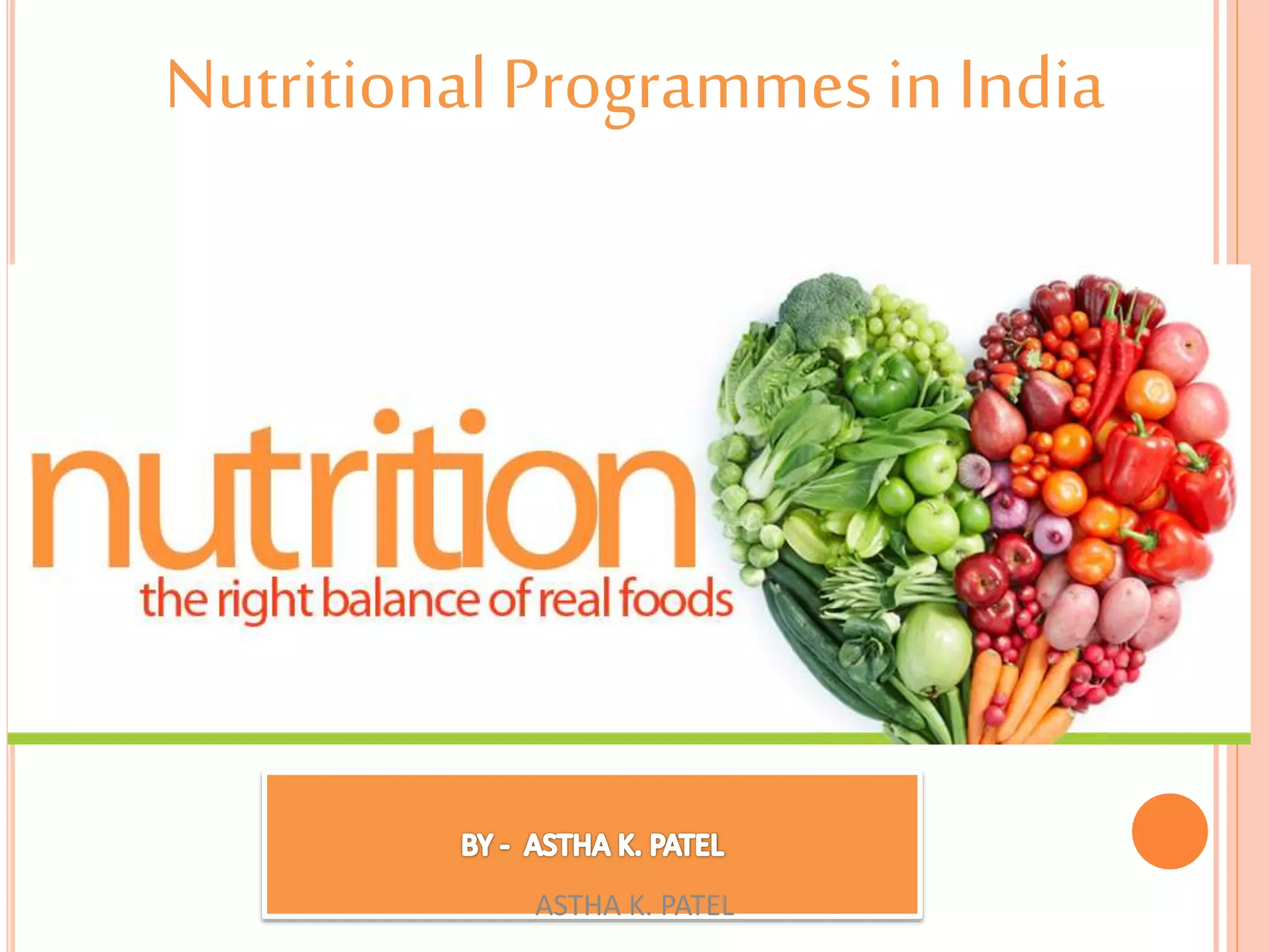Nutritional Programme in India | PPTX
