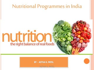 Nutritional Programme in India | PPTX