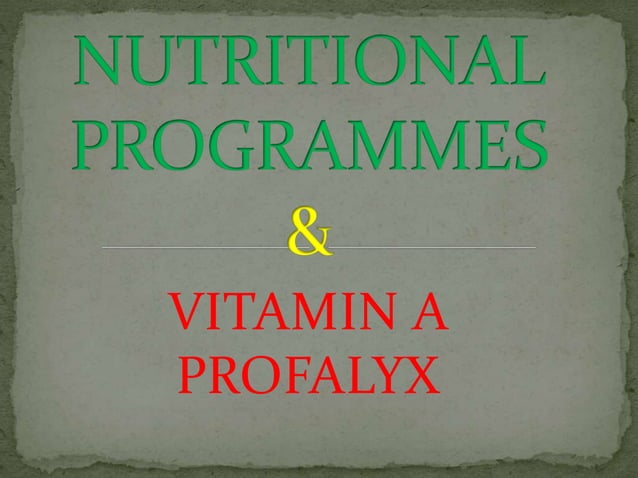 NUTRITIONAL PROGRAMMES.pptx