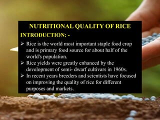 nutritional_quality_of_rice_ppt[Lavkesh verma] | PPTX