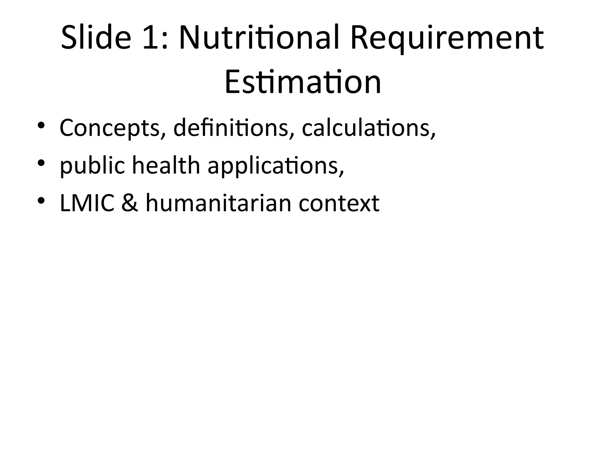 Nutritional_Requirement_Estimation_MPH.pptx