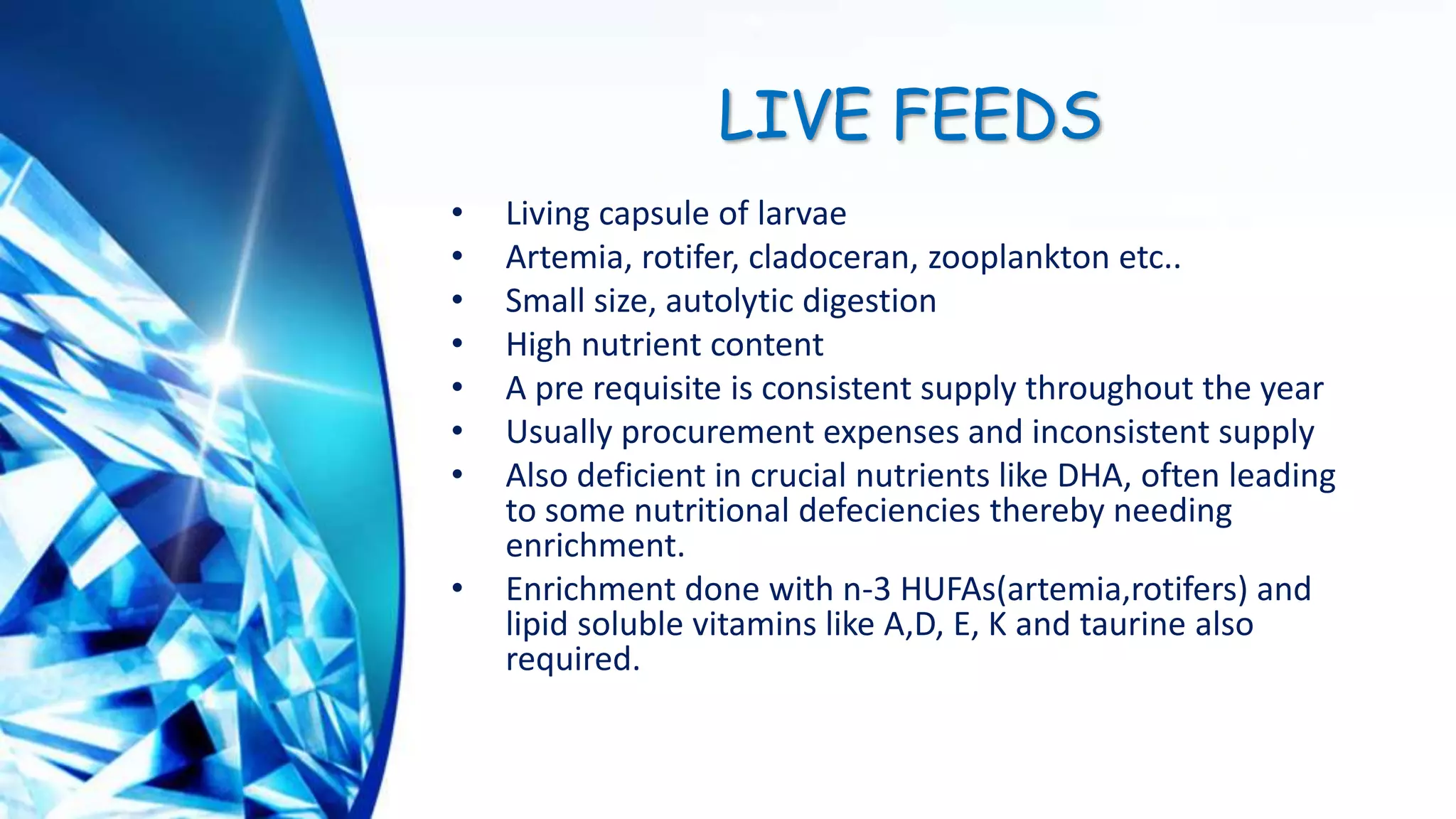 Nutritional requirement of larvae and broodstock of commercially ...