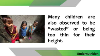 Nutritional status of Filipino Children | PPTX