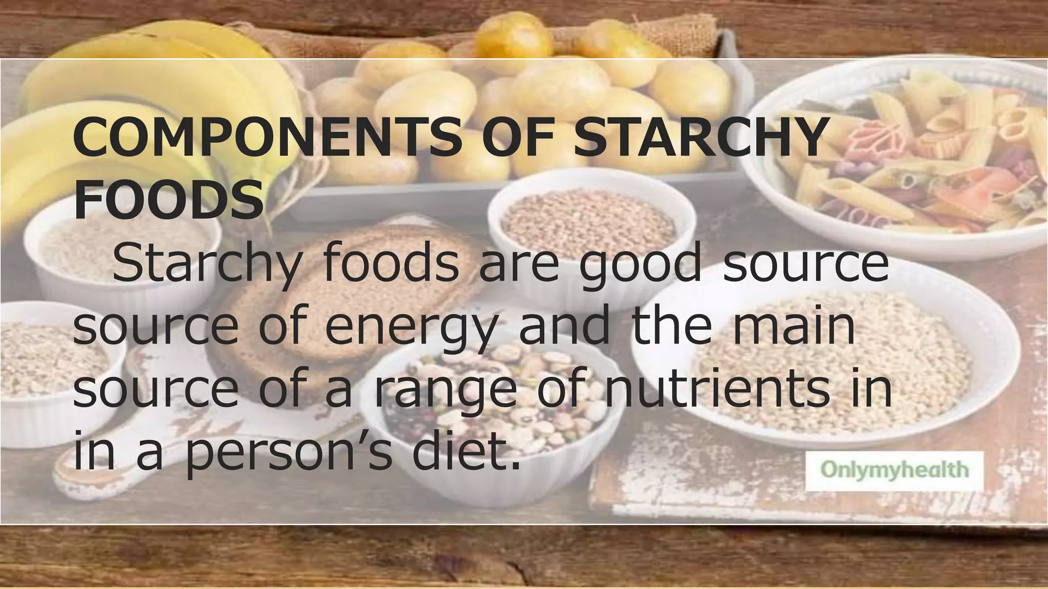 Nutritional value and components of starch | PPTX