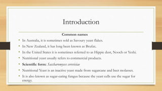 Nutritional yeast (dietary yeast) | PPTX