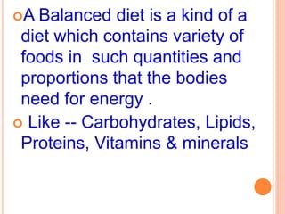 Nutrition and its proximal principles | PPTX