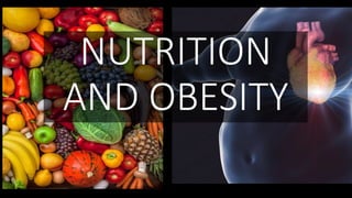 Nutrition and Obesity.pptx