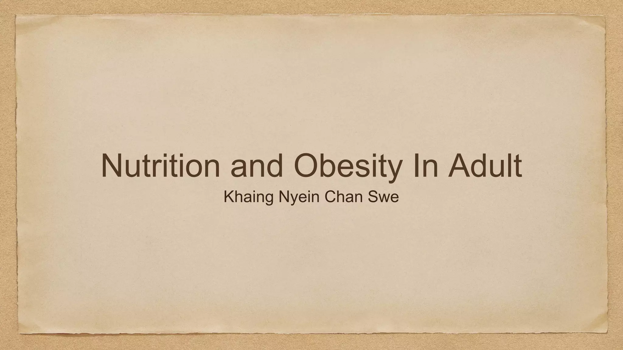 Nutrition and obesity ppt | PPTX