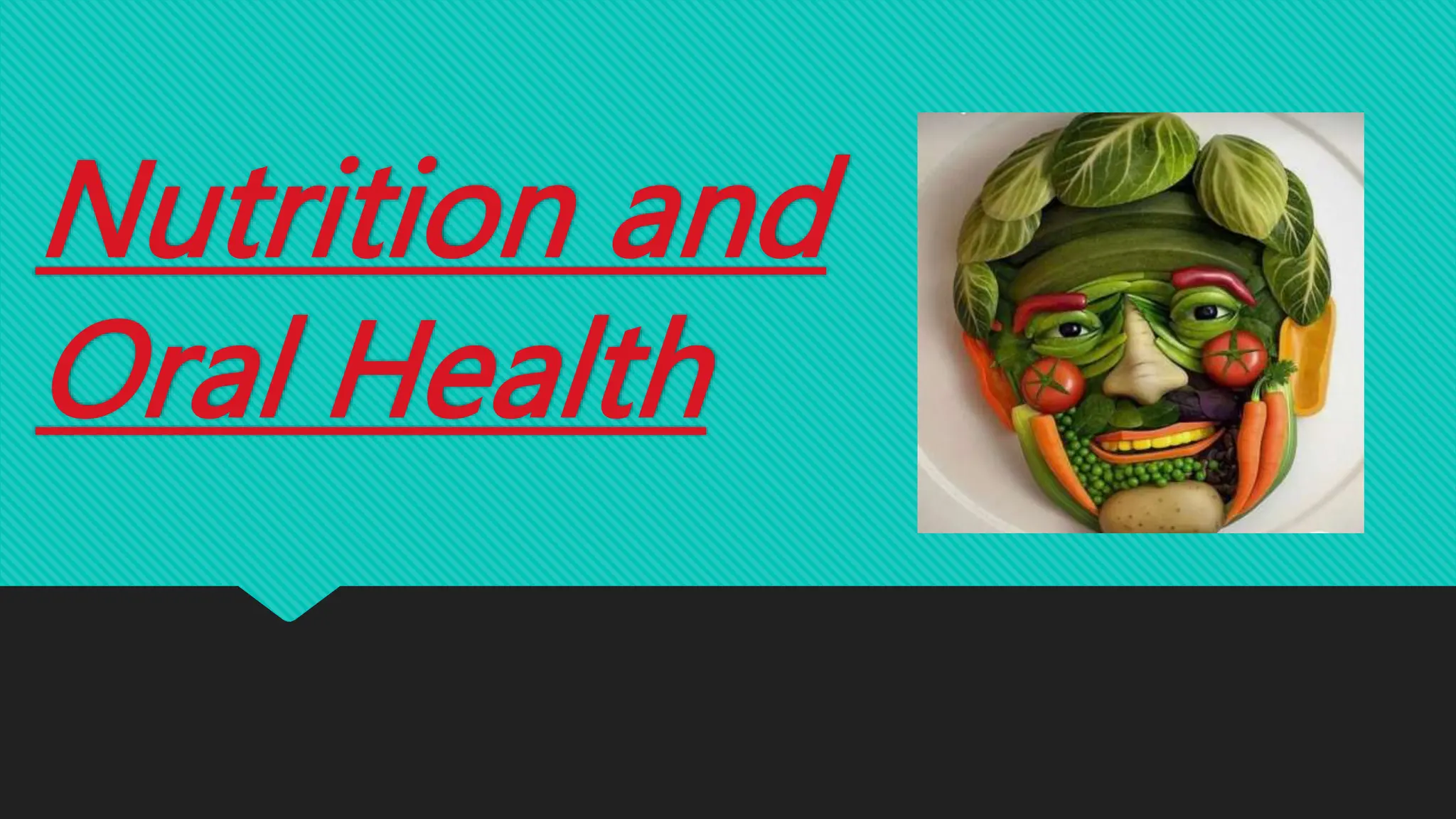 Nutrition and Oral health in humans.pptx