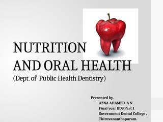 nutrition and oralhealth in dentistry | PPTX
