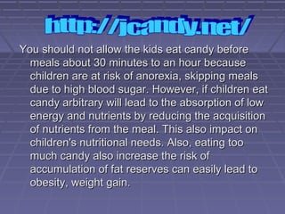 Nutrition candy for children | PPT | Nutrition | Healthy Living