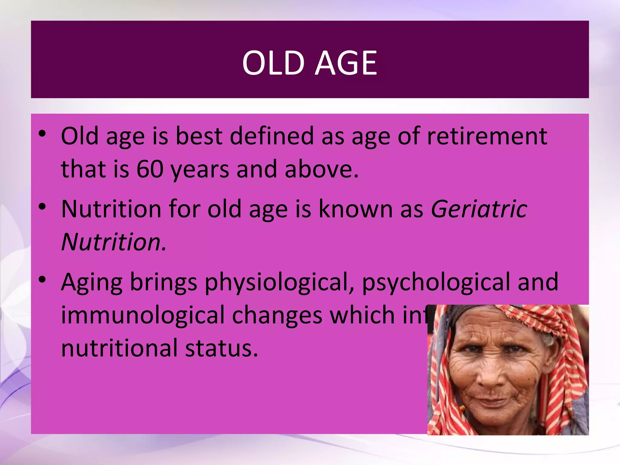 Nutrition during old age | PPT