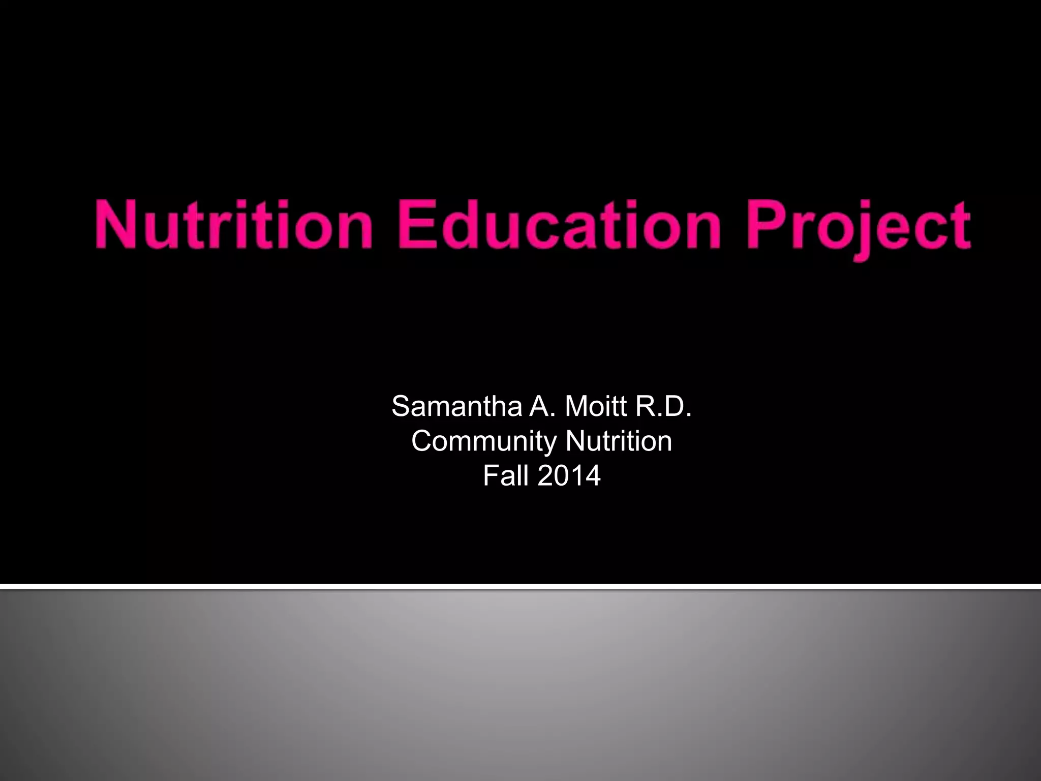 Nutrition education project | PPTX