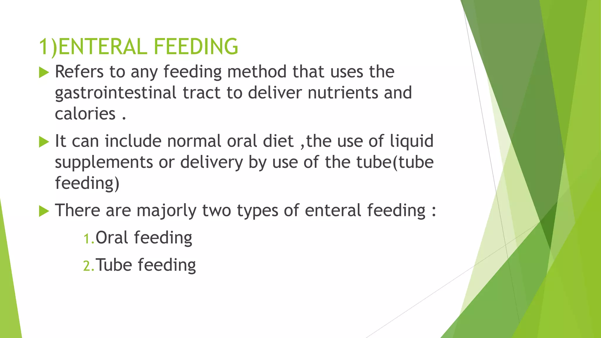 NUTRITION FEEDING MODES(parenteral ^0 enteral feeding).pptx