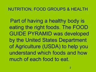 Nutrition, food groups and health | PPT | Nutrition | Healthy Living