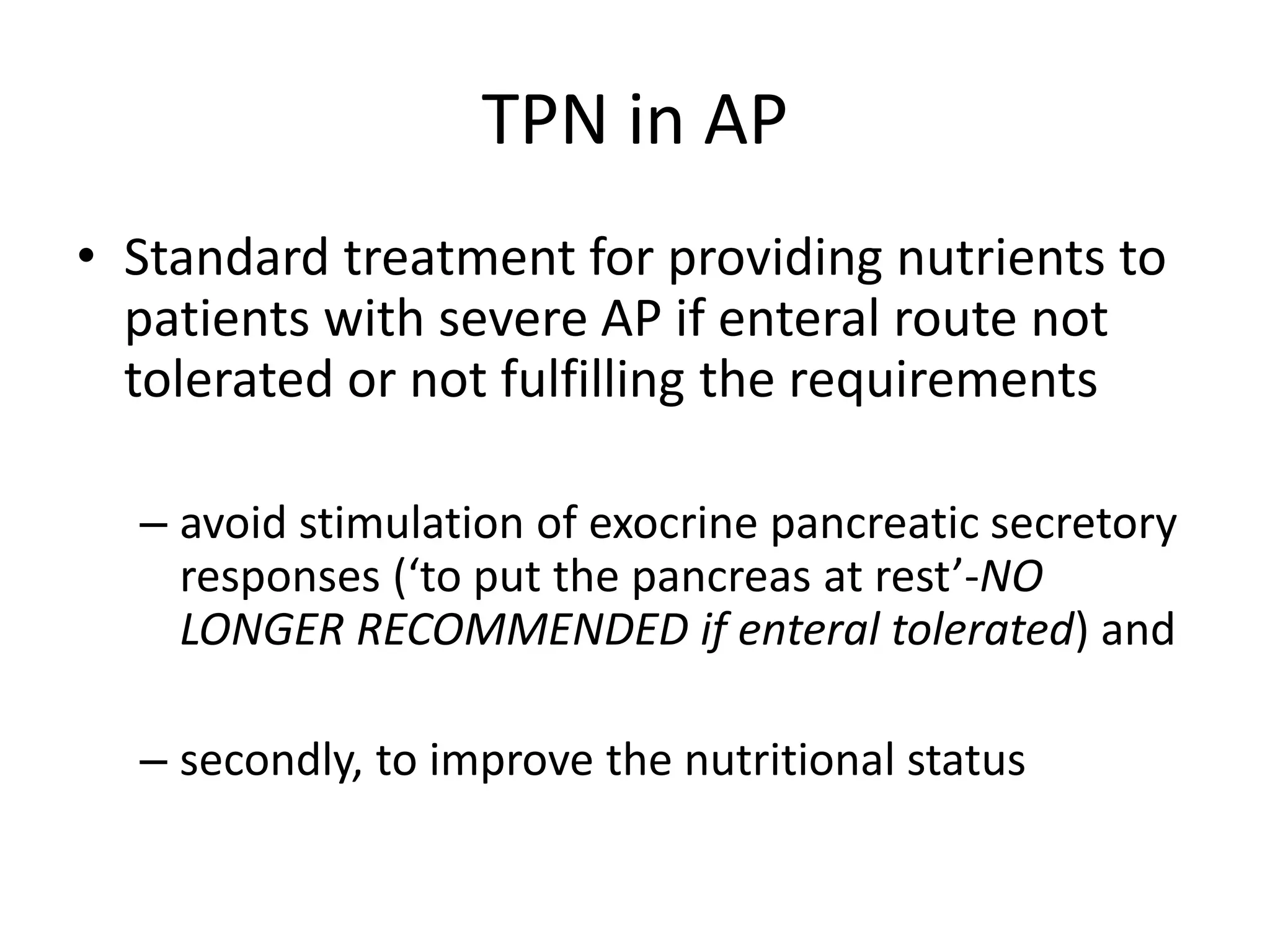Nutrition in Acute Pancreatitis (According to ESPEN guidelines 2002 and ...