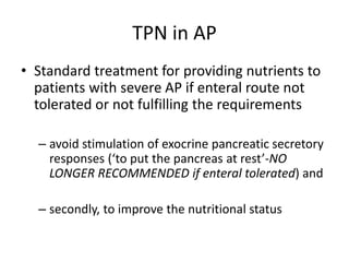 Nutrition in Acute Pancreatitis (According to ESPEN guidelines 2002 and ...