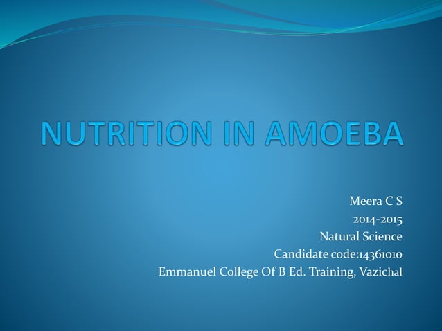 Nutrition in amoeba | PPTX | Biological Sciences | Science