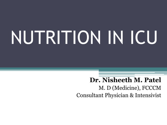 Nutrition in icu | PPTX