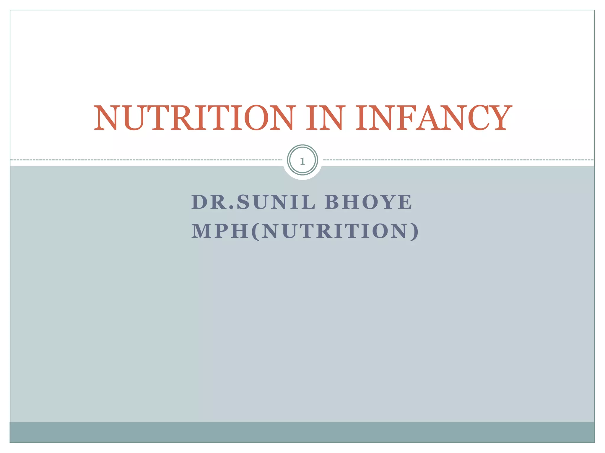 Nutrition in infancy | PPTX