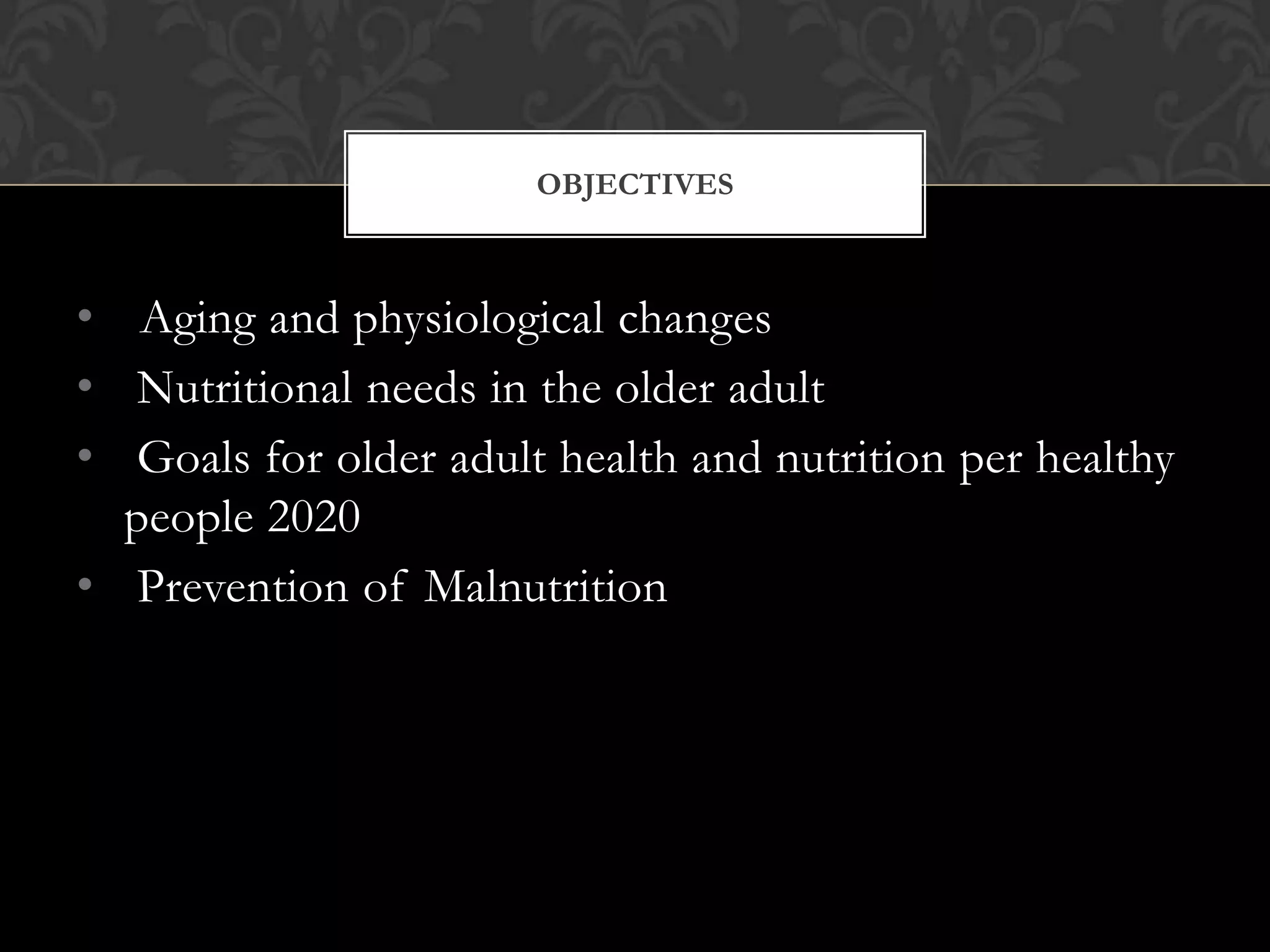 Nutrition in older adults | PPTX