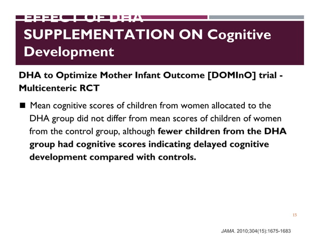 Impact of DHA Source on Cognitive development of the baby and other ...