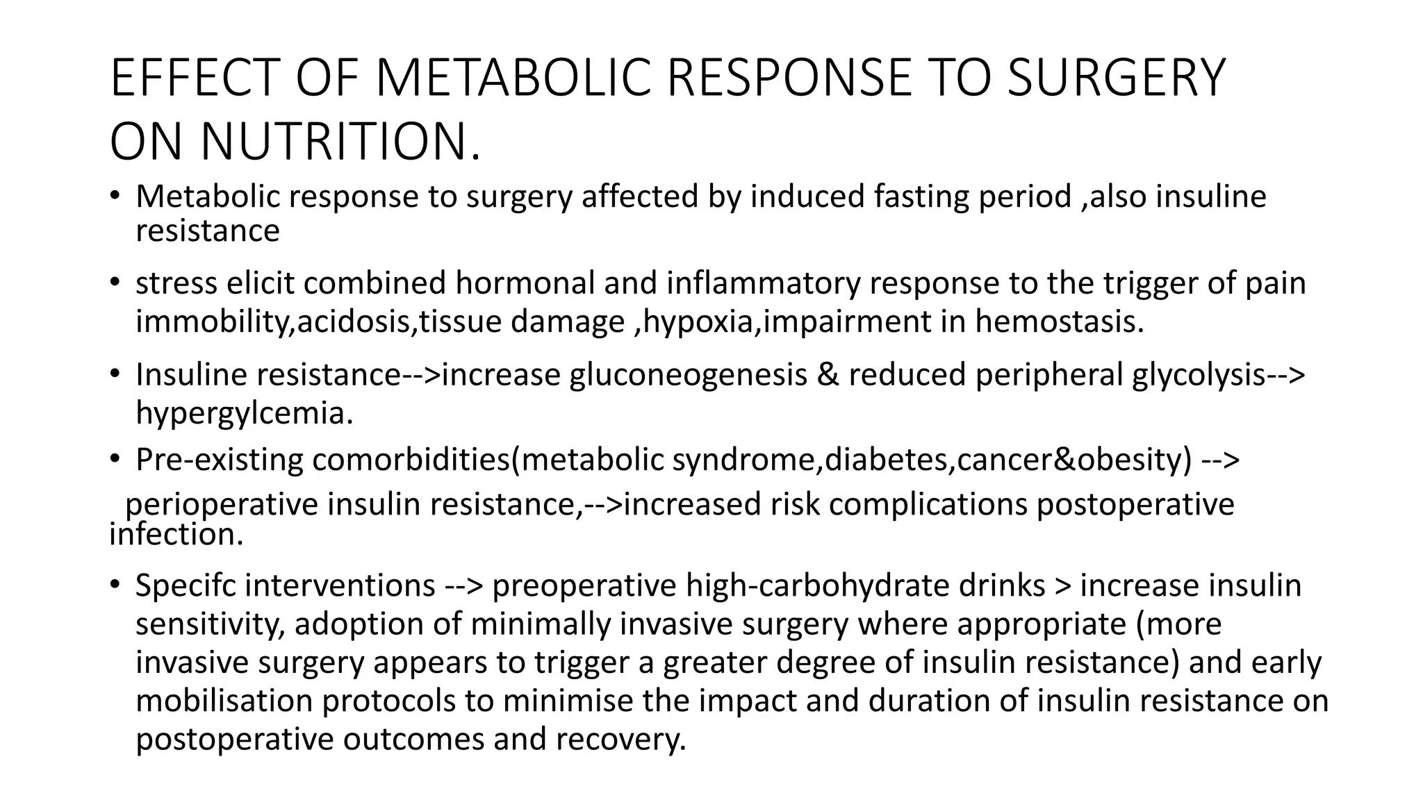 NUTRITION IN SURGERY Nutrition in both pre ops and post is a key ...