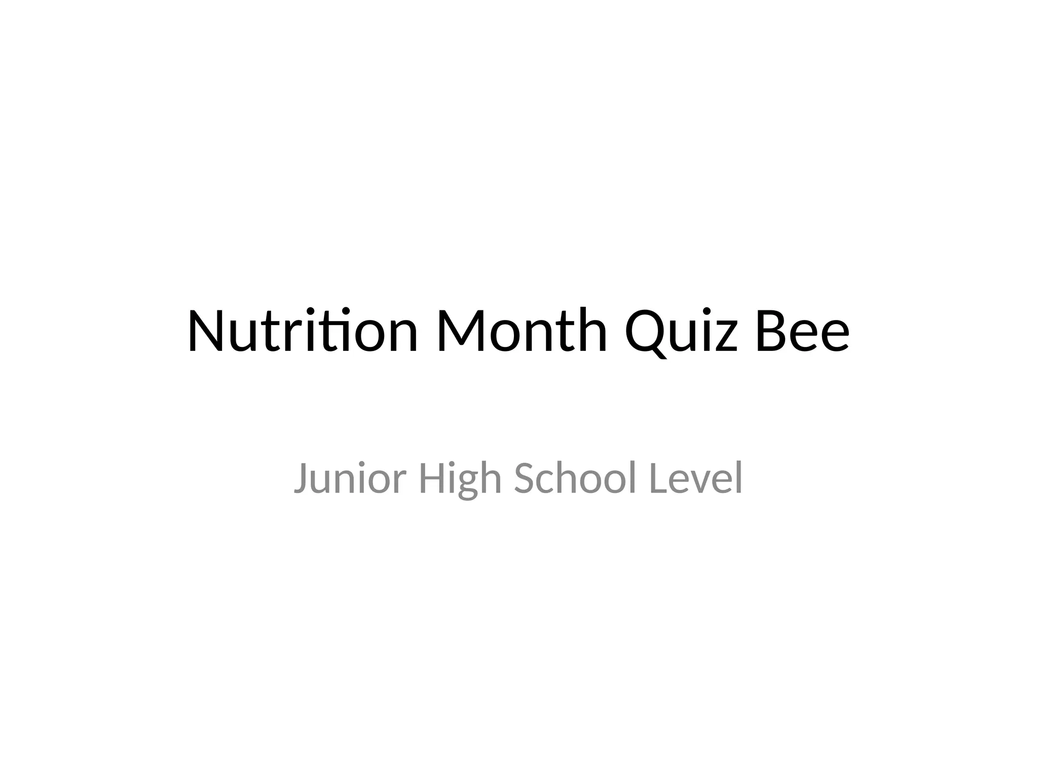 Nutrition_Month_Quiz_Bee_for Junior HS.pptx