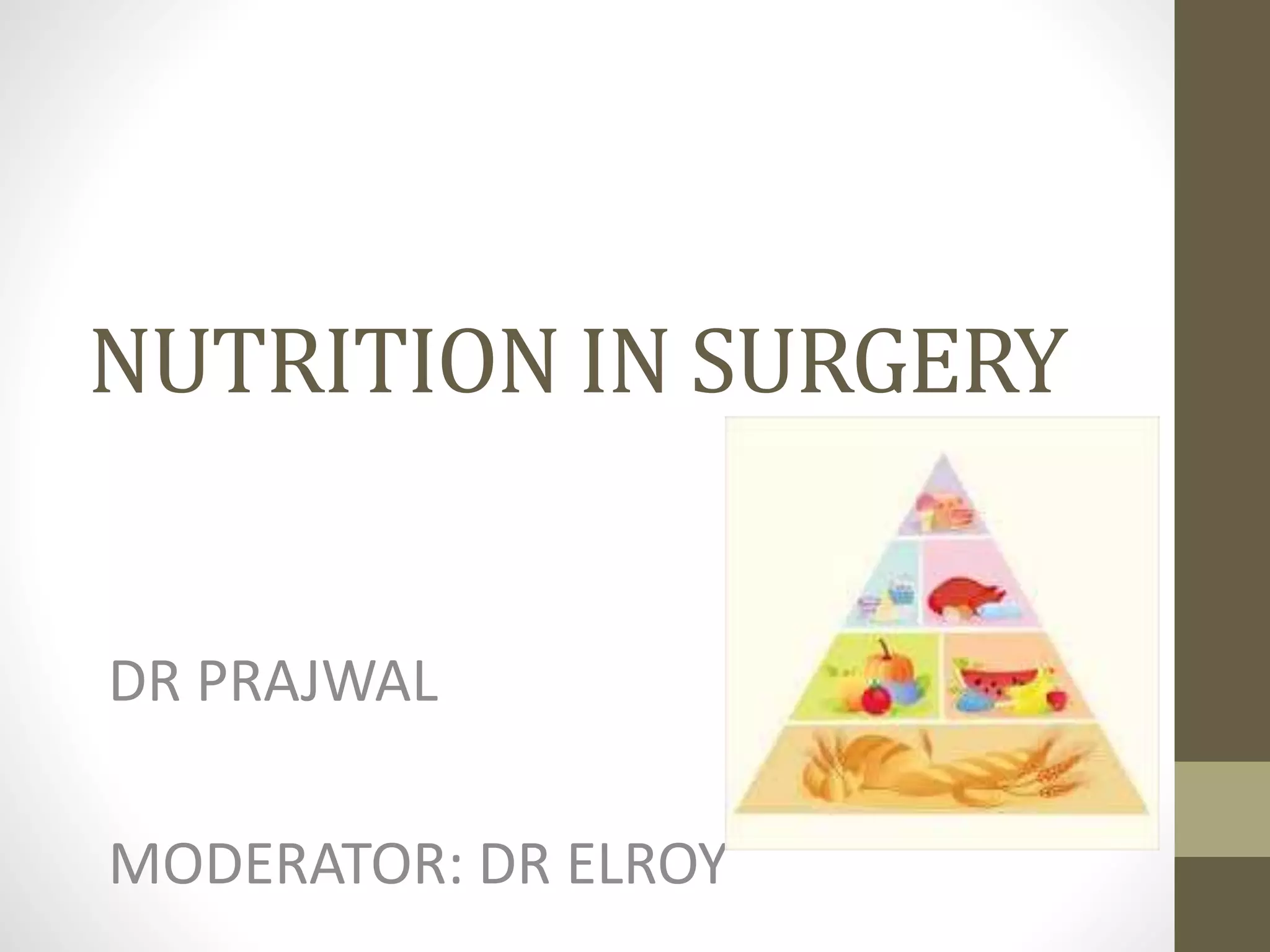 Nutrition in General Surgery | PPTX
