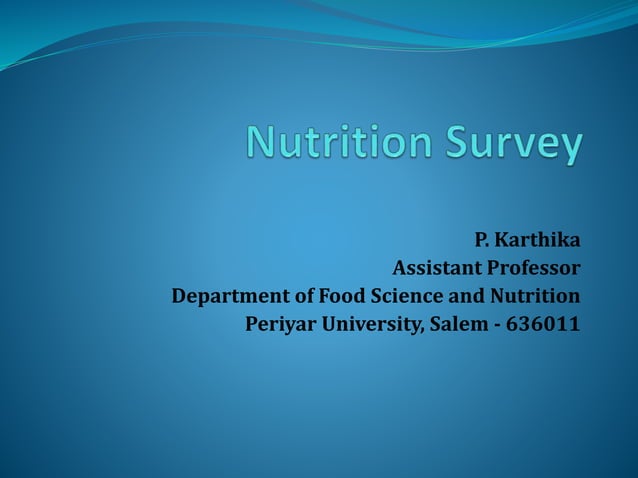 Nutrition survey | PPTX | Diseases and Conditions | Medical Health
