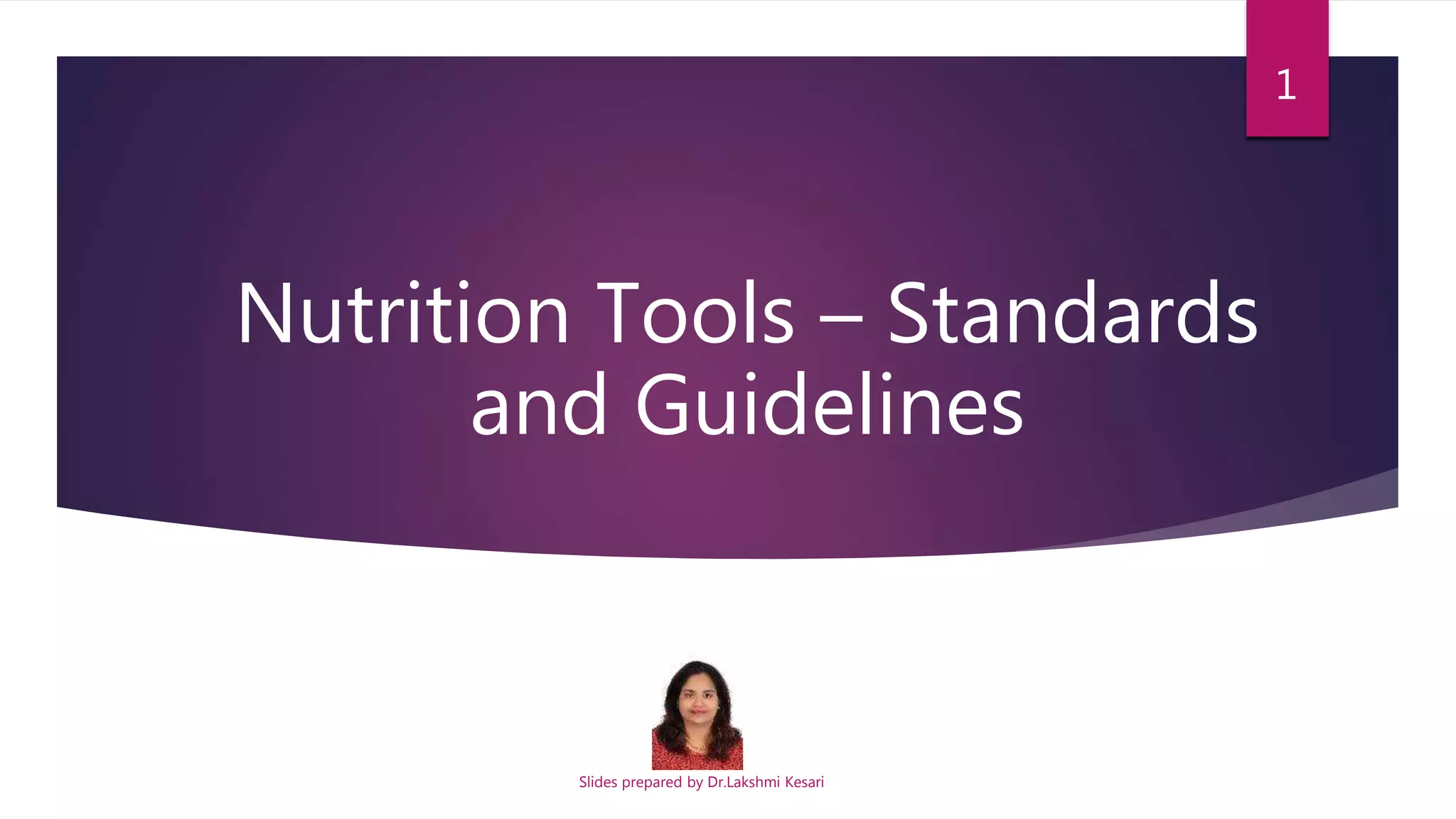 Nutrition tools and dietary guidelines | PPTX