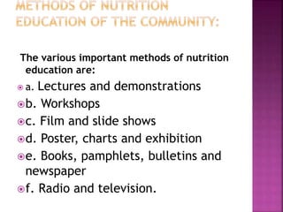 Nutrtion education needs and methods | PPTX