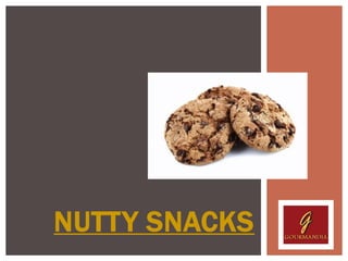 Nutty snacks | PPT