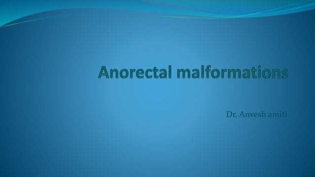 Anorectal_malformations_(1).pptx