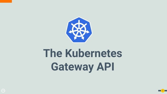 The Kubernetes Gateway Api And Its Role In Cloud Native Api Management Ppt