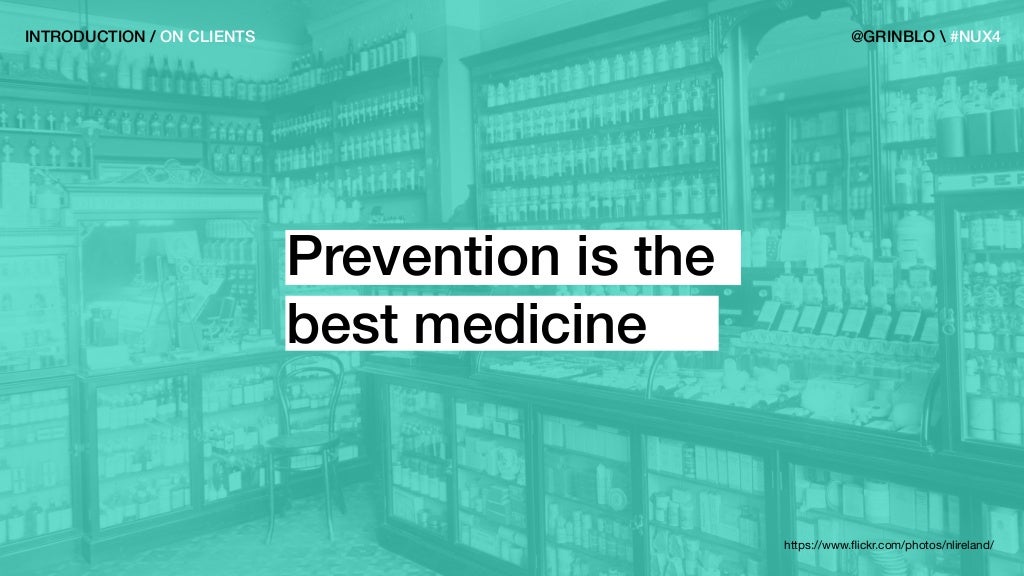 Prevention is the best medicine