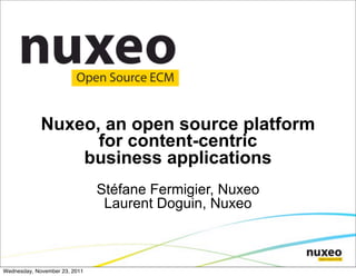 Nuxeo, an open source platform for content-centric business applications | PDF