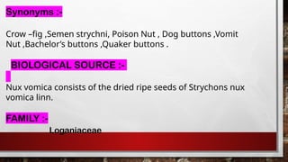 NUX VOMICA (INDOLE ALKALOIDS ).pptx by pritypriya | PPT