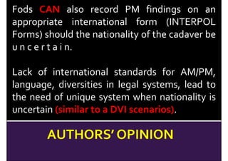 Missing Persons and Nameless Cadavers: the Italian Governmental solution and the role of ...
