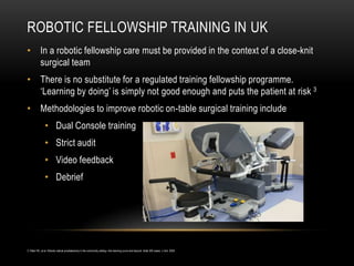 Robotic Fellowship Training in the UK | PPTX