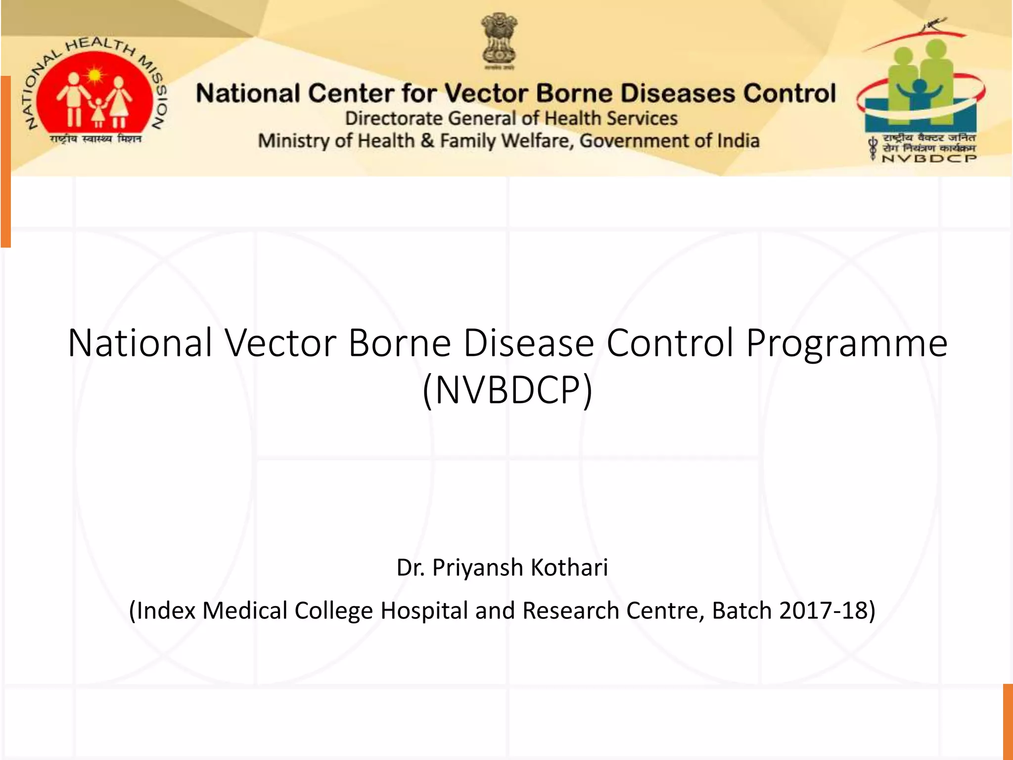 National Vector Borne Disease Control Programme | PPTX | Infectious Diseases | Diseases and ...