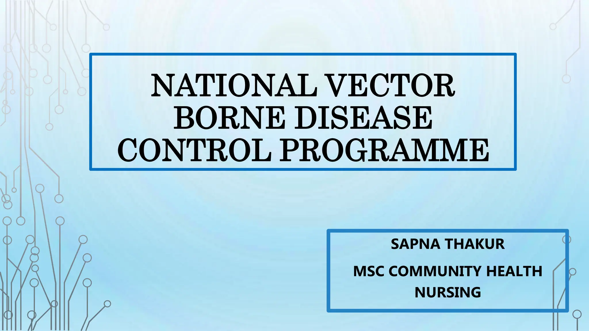 NVBDCP.pptx Nation vector borne disease control program | PPTX